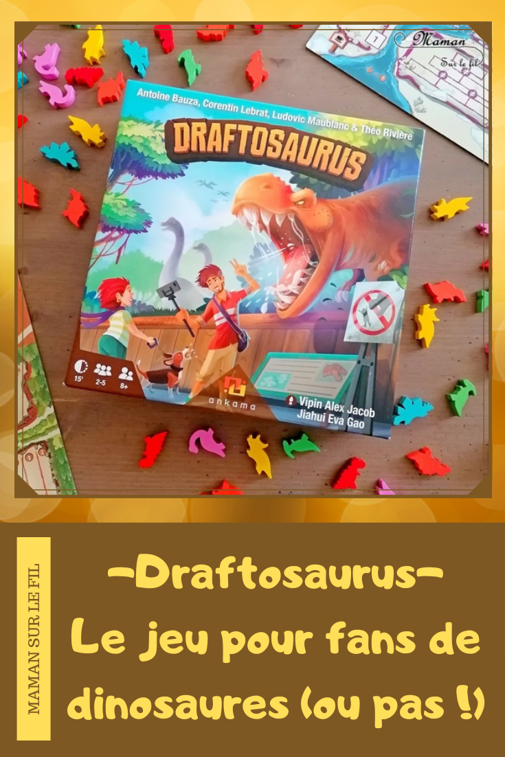 Draftosaurus, le jeu pour fans de dinosaures (ou pas !) {Jeu} - Maman Sur Le Fil