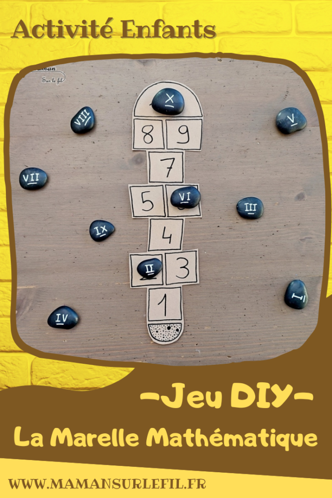Jeu DIY - La marelle mathématique {Activité} - Maman Sur Le Fil