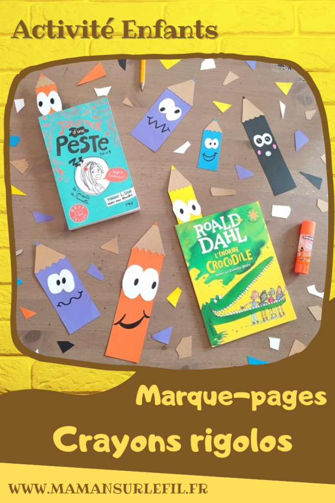 Marque-Pages Crayons Rigolos {Activité} - Maman Sur Le Fil
