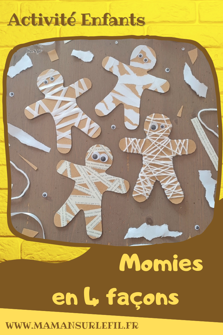 Momies en carton en 4 façons {Activité} - Maman Sur Le Fil