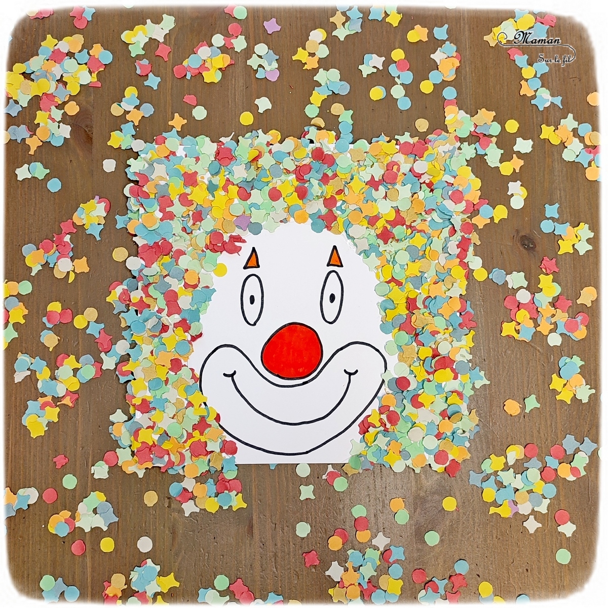 Clown aux cheveux Confettis {Activité} - Maman Sur Le Fil
