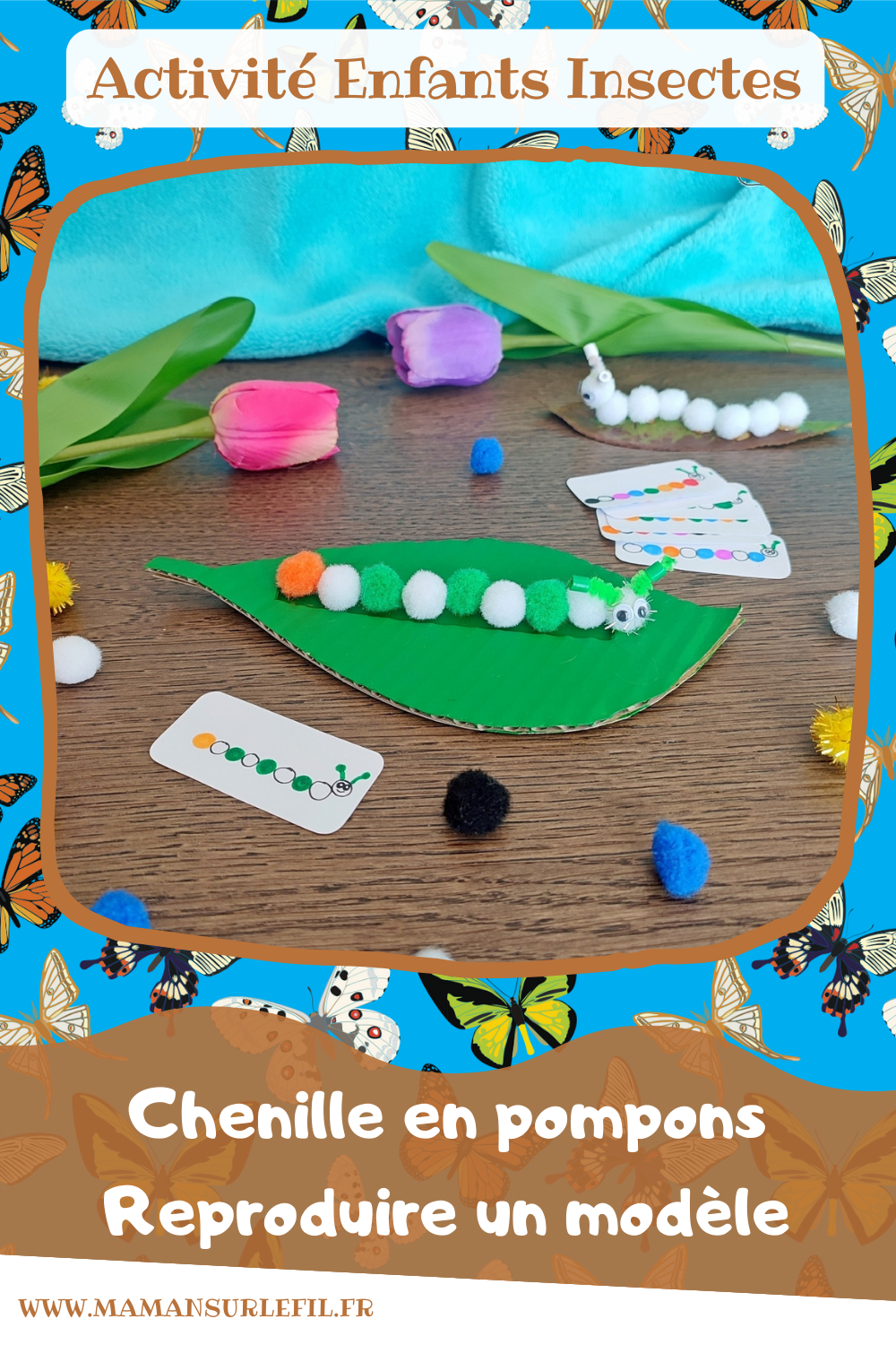 Chenille en pompons - Reproduction de modèles {Activité} - Maman Sur Le Fil