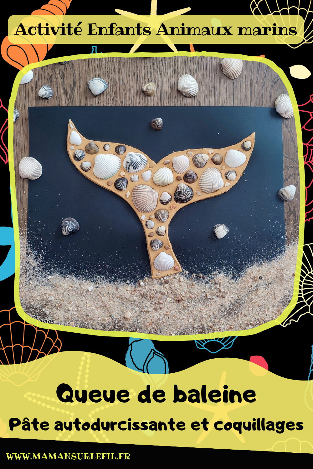 Queue de baleine avec des coquillages {Activité} - Maman Sur Le Fil