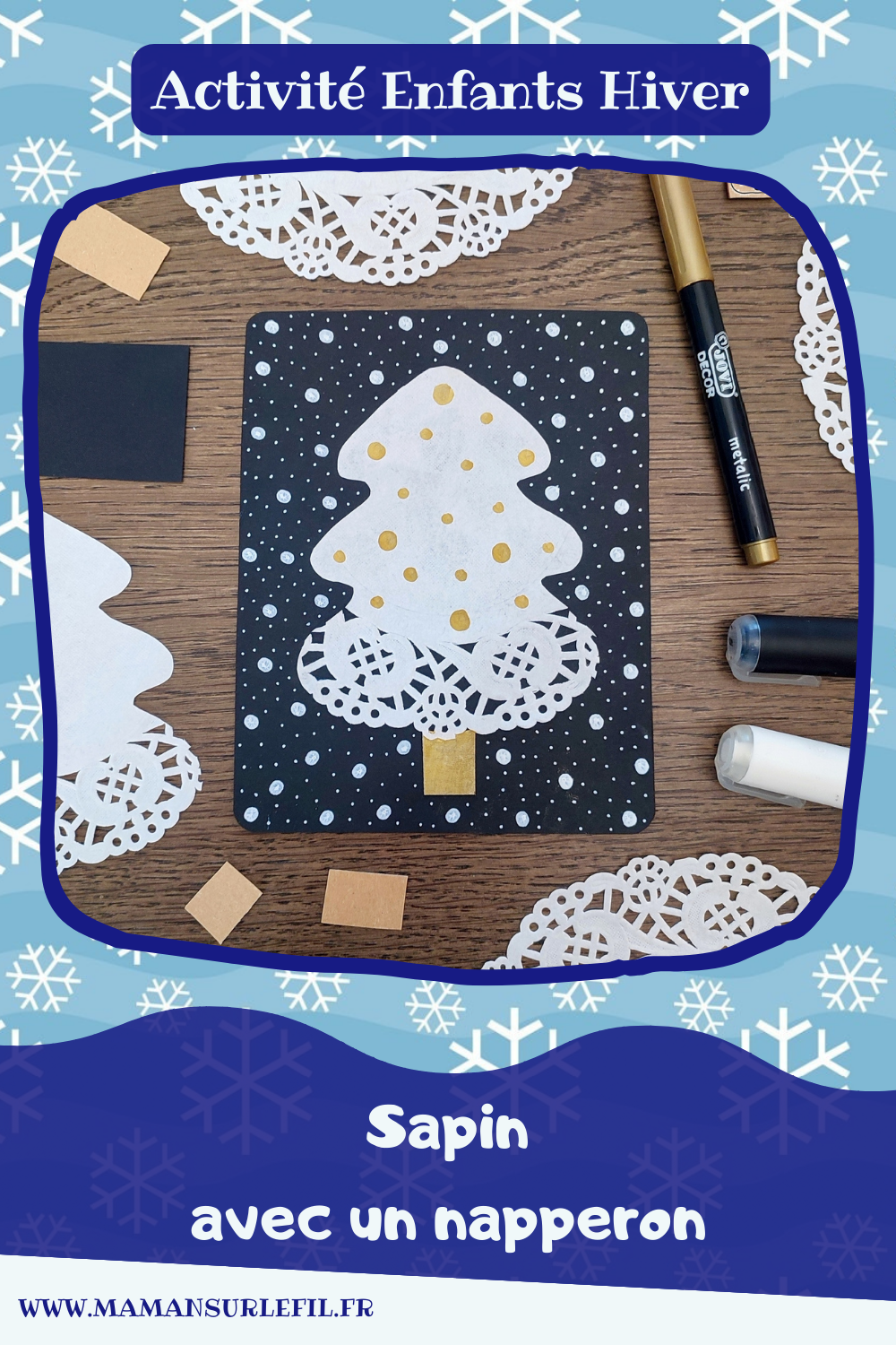 Sapins blancs avec des napperons {Activité} - Maman Sur Le Fil