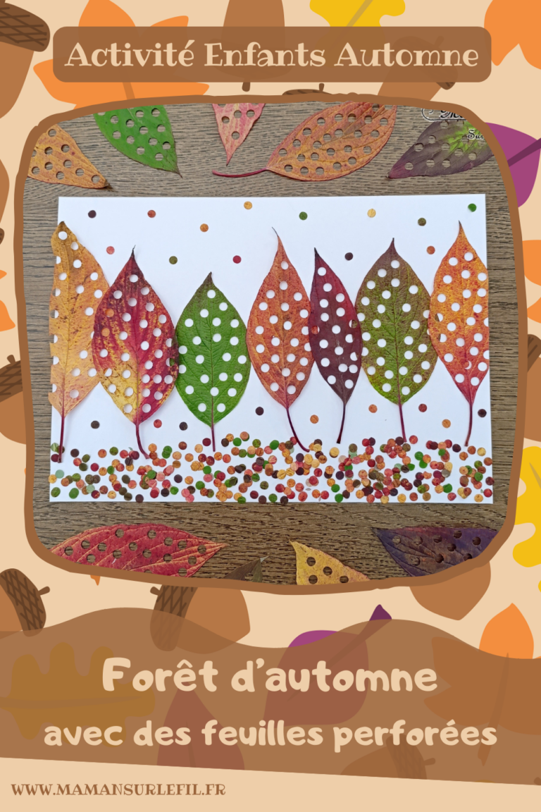 Forêt d'automne avec des feuilles perforées {Activité} - Maman Sur Le Fil