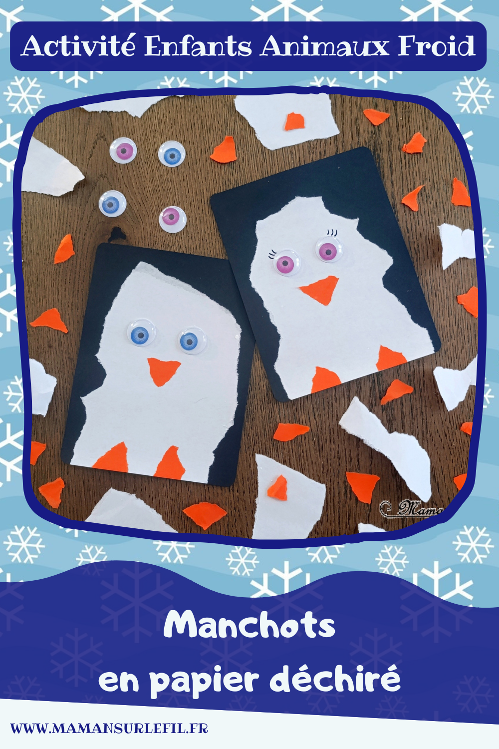 Manchots en papier déchiré {Activité} - Maman Sur Le Fil