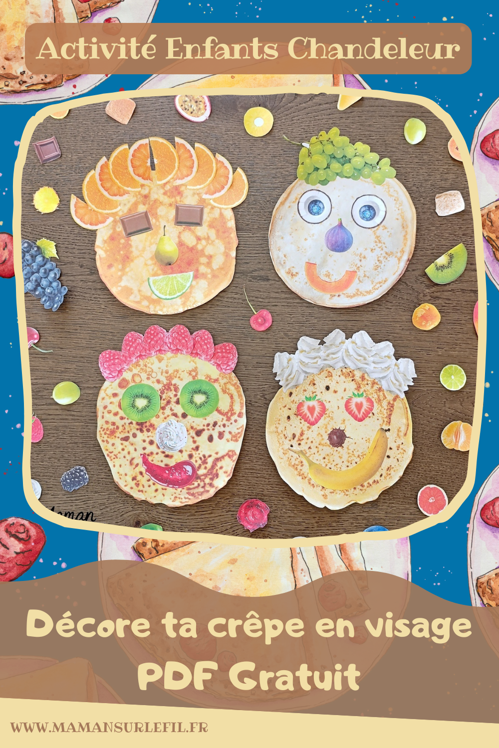 Décore ta crêpe comme un visage - PDF Gratuit {Activité} - Maman Sur Le Fil